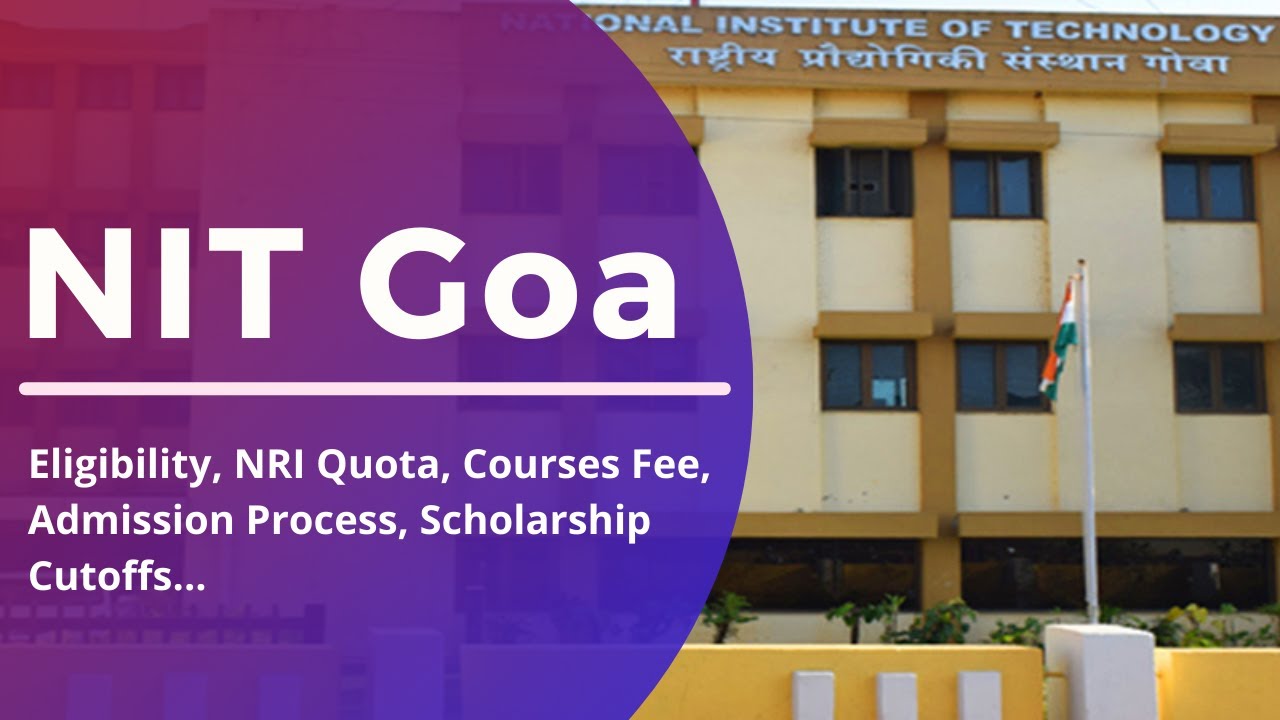 DASA Scheme: NRI Admissions at NIT GOA | DASACIWG